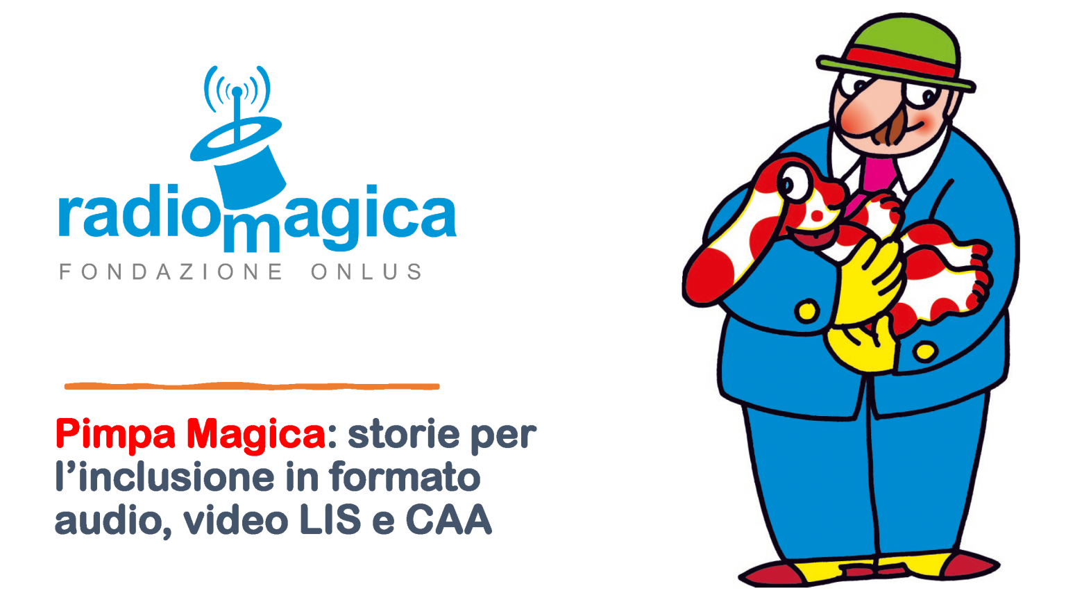 Pimpa Magica. Storie per l’inclusione in formato audio, video LIS e CAA ...